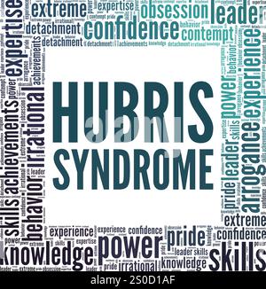 Hubris Syndrome word cloud conceptual design isolated on white ...