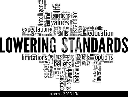 Lowering Standards word cloud conceptual design isolated on white ...