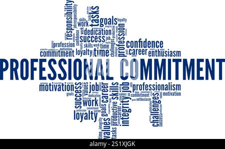 Professional Commitment word cloud conceptual design isolated on white ...