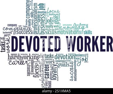 Devoted Worker word cloud conceptual design isolated on white ...