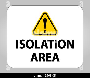 Isolation area sign On White Background,Vector Illustration EPS.10 ...