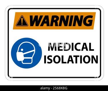 Warning Medical Isolation Sign Isolate On White Background,Vector ...