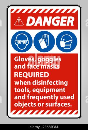 Danger Gloves,Goggles,And Face Masks Required Sign On White Background ...