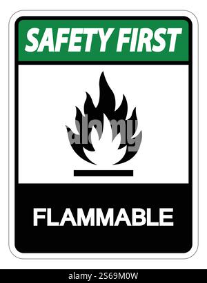 Safety first Flammable Symbol Sign Isolate On White Background,Vector ...
