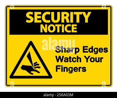 Security notice Sharp Edges Watch Your Fingers Symbol Sign on white ...