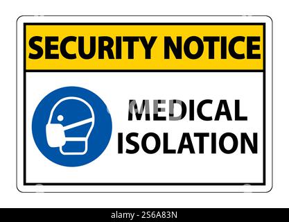 Security Notice Medical Isolation Sign Isolate On White Background ...