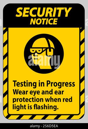 Security Notice Sign Eye And Ear Protection Required In This Area Stock ...
