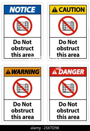 Warning Do Not Obstruct This Area Signs Stock Vector Image & Art - Alamy