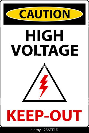 Caution High Voltage Keep Out Sign On White Background Stock Vector ...