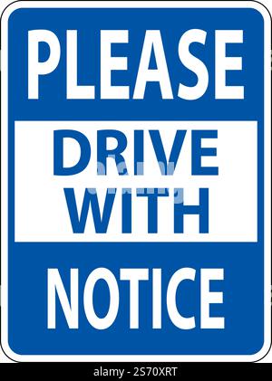 Please Drive with Notice Sign On White Background Stock Vector Image ...