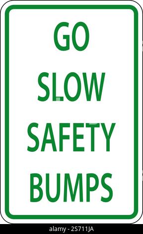 Go Slow Safety Bumps Sign On White Background Stock Vector Image & Art ...
