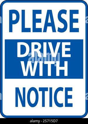Please Drive with Notice Sign On White Background Stock Vector Image ...