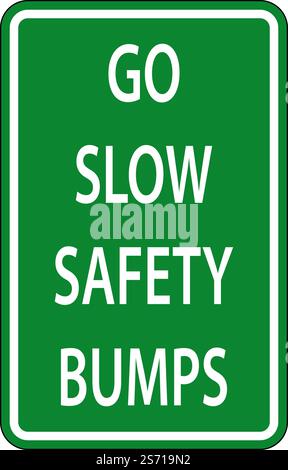 Go Slow Safety Bumps Sign On White Background Stock Vector Image & Art ...