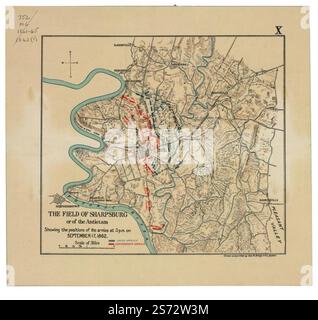 The field of Sharpsburg or of the Antietam : showing the positions of ...