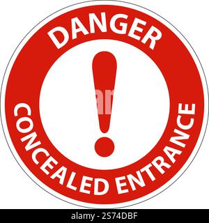 Danger Label Concealed Entrance Sign On White Background Stock Vector ...