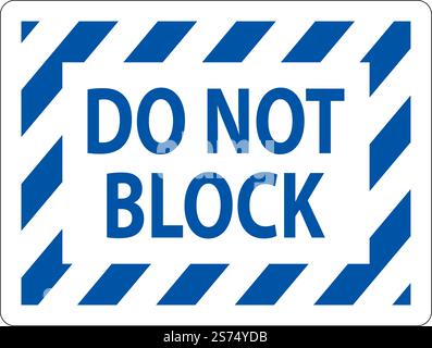 Do Not Block Floor Label Sign On White Background Stock Vector Image ...