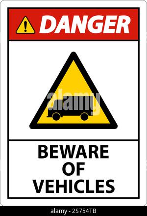 Danger Beware of Vehicles Sign On White Background Stock Vector Image ...