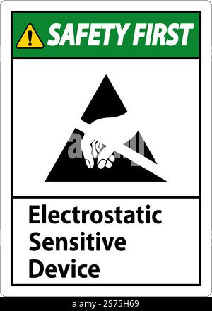 Safety First Electrostatic Sensitive Device Sign On White Background ...