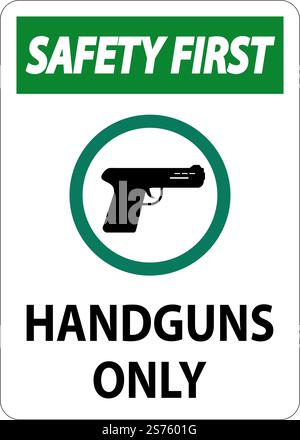 Safety First Firearms Allowed Sign Handguns Only Stock Vector Image ...