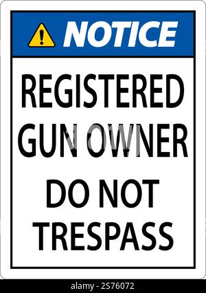 Gun Owner Notice Sign Registered Gun Owner Do Not Trespass Stock Vector ...