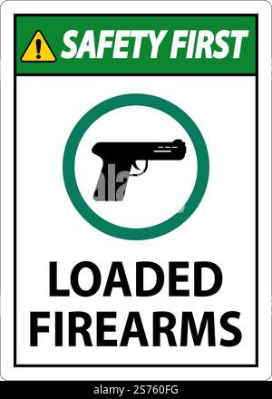 Gun Owner Sign Safety First, Loaded Firearms Stock Vector Image & Art ...