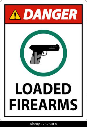 Gun Owner Sign Danger, Loaded Firearms Stock Vector Image & Art - Alamy