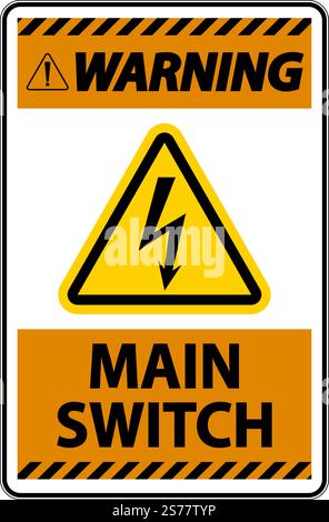 Warning Main Switch Sign On White Background Stock Vector Image & Art ...