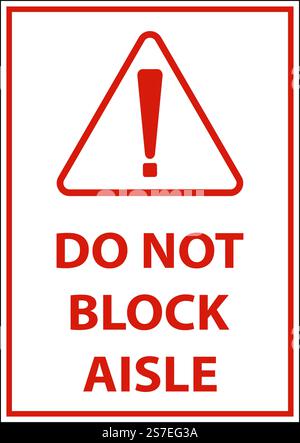 Do Not Block Aisle Floor Sign On White Background Stock Vector Image ...