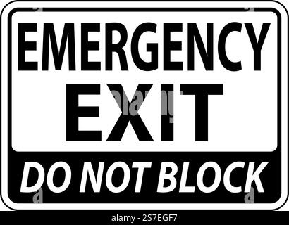 Emergency Exit Do Not Block Sign On White Background Stock Vector Image ...