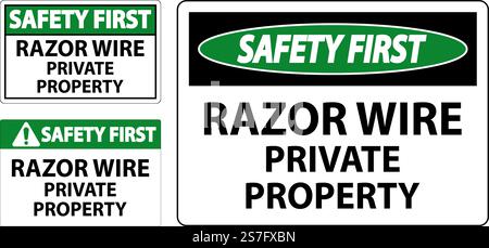 Safety First Sign Razor Wire, Private Property Sign Stock Vector Image ...