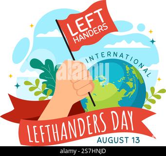 Happy LeftHanders Day Celebration Vector Illustration with Raise ...
