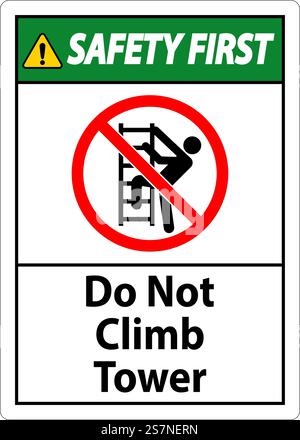 Safety First Sign Do Not Climb Tower On White Background Stock Vector ...