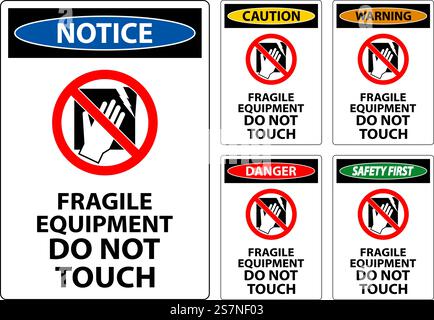 Caution Machine Sign Fragile Equipment, Do Not Touch Stock Vector Image ...