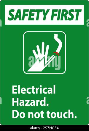 Safety First Sign Electrical Hazard. Do Not Touch Stock Vector Image ...