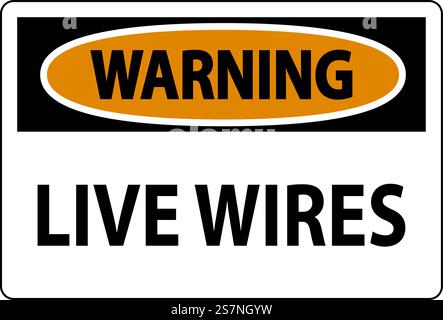 Warning Sign Live Wires On White Background Stock Vector Image & Art ...