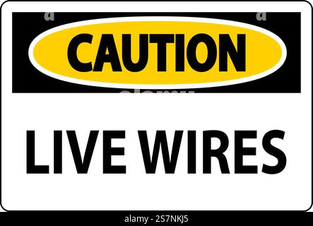 Caution Sign Live Wires On White Background Stock Vector Image & Art ...