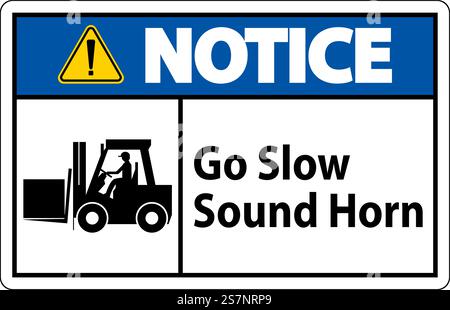 Notice Sign, Go Slow Sound Horn Sign Stock Vector Image & Art - Alamy