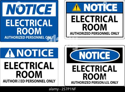 Notice Sign Electrical Room - Authorized Personnel Only Stock Vector ...