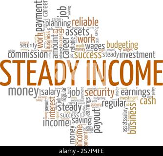 Steady Income conceptual vector illustration word cloud isolated on ...