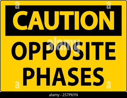 Caution Sign, Opposite Phases Stock Vector Image & Art - Alamy