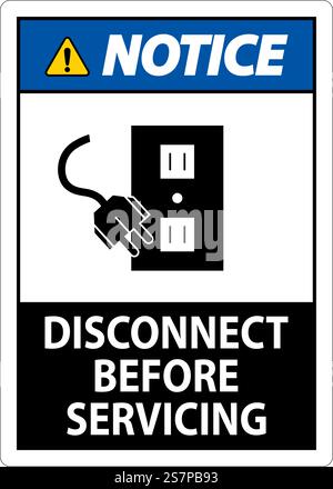 Notice Sign Disconnect Before Servicing Stock Vector Image & Art - Alamy