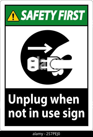Safety First Unplug When Not In Use Symbol Sign Stock Vector Image ...