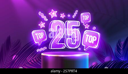 Top 25 neon podium, award best banner. Vector illustration Stock Vector ...