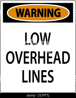 Warning Sign Low Overhead Lines Stock Vector Image & Art - Alamy