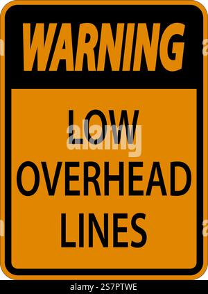 Warning Sign Low Overhead Lines Stock Vector Image & Art - Alamy