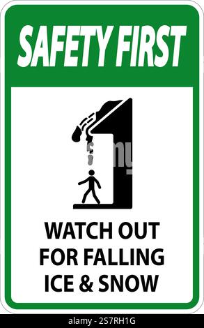 Safety First Sign Watch Out For Falling Ice And Snow Stock Vector Image ...