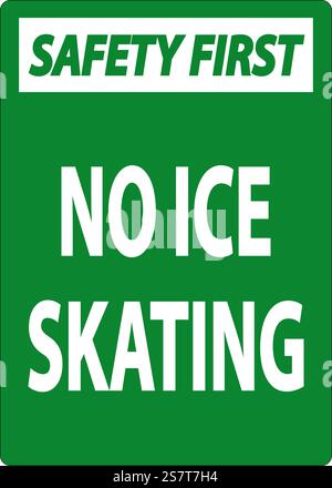 Safety First Sign No Ice Skating Stock Vector Image & Art - Alamy