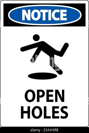Notice Sign Open Holes Stock Vector Image & Art - Alamy