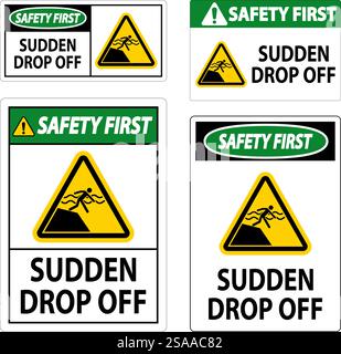 Safety First Sign Sudden Drop Off Stock Vector Image & Art - Alamy