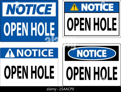 Notice Sign Open Holes Stock Vector Image & Art - Alamy